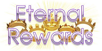 Words that DO NOT Refer to Eternal Life (Part 2): Inheritance and Reward