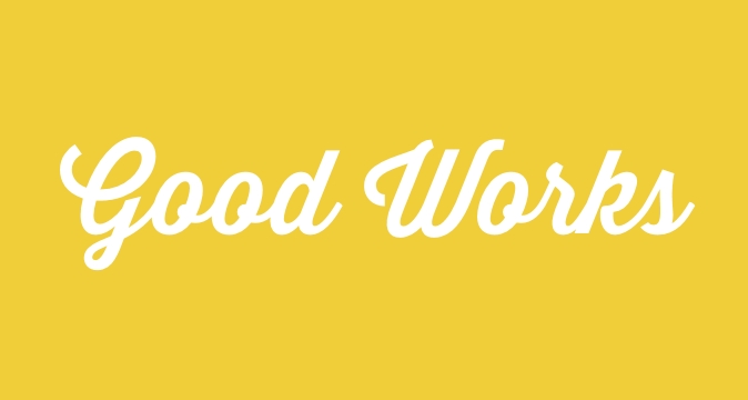 Created for Good Works (Ephesians 2:10)